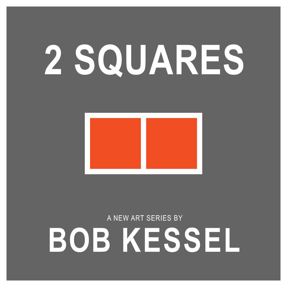 2 SQUARES – Bob Kessel Art